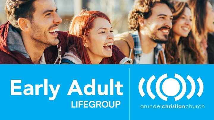 LifeGroups - Arundel Christian Church