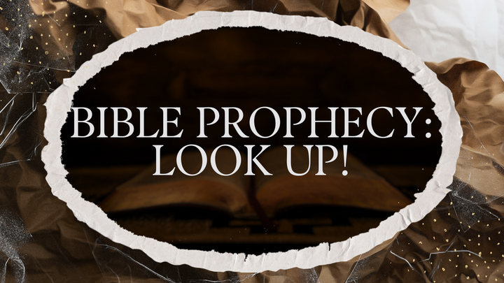 Bible Prophecy, Signs & Wonders - Look Up - District Church