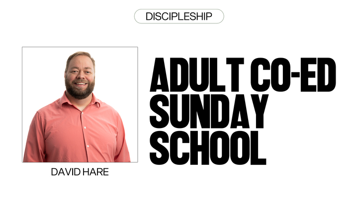 Adult Co-Ed Sunday School Class - The Springs Church- Jacksonville FL