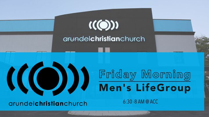 LifeGroups - Arundel Christian Church
