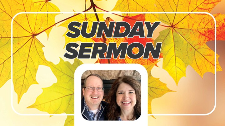 Sunday Sermon | Keith & Lisa Strandberg - True Grace Church