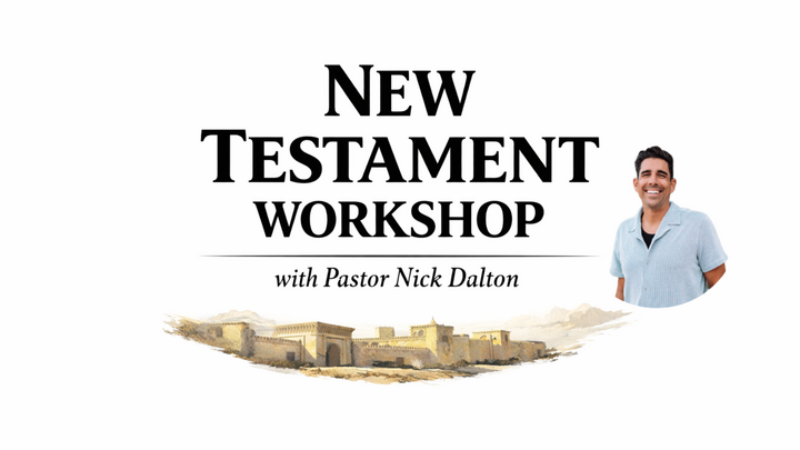 New Testament Workshop w/ Pastor Nick - The Jefferson Church