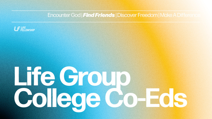 Life Groups - Life Fellowship