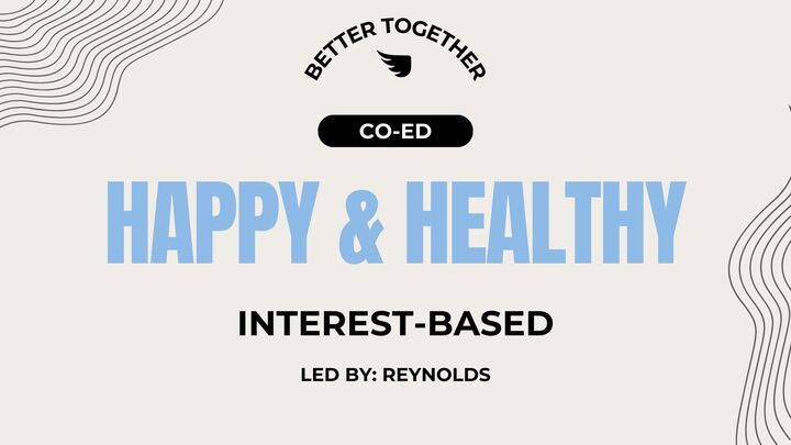 Happy & Healthy: Co-Ed | Adults | Interest-Based - Journey Church