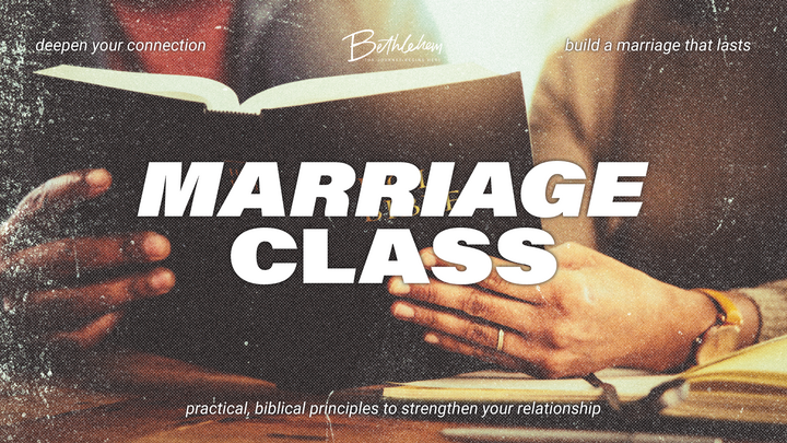 Marriage Class @ Valley Stream - Bethlehem Assembly of God