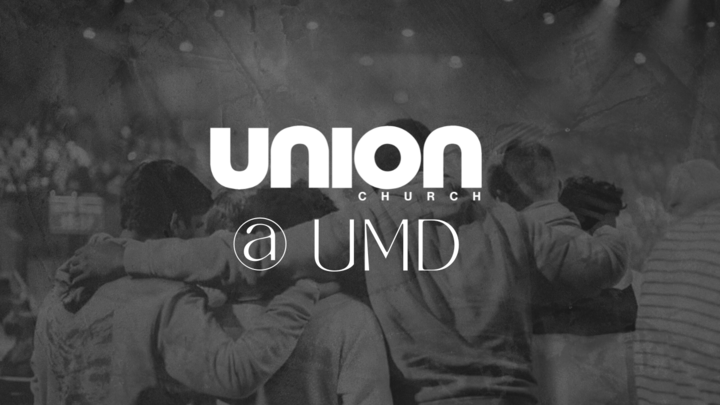 !Union@UMD! - Union Church