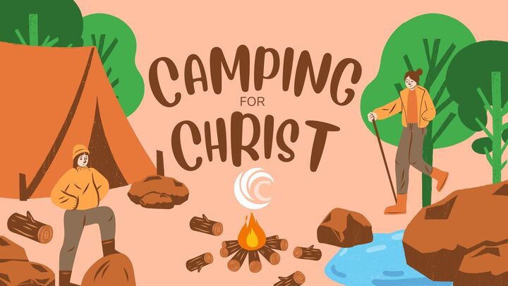 Camping For Christ - Chapin Christian Community Church