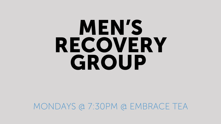 Men's Recovery Group - Embrace Church