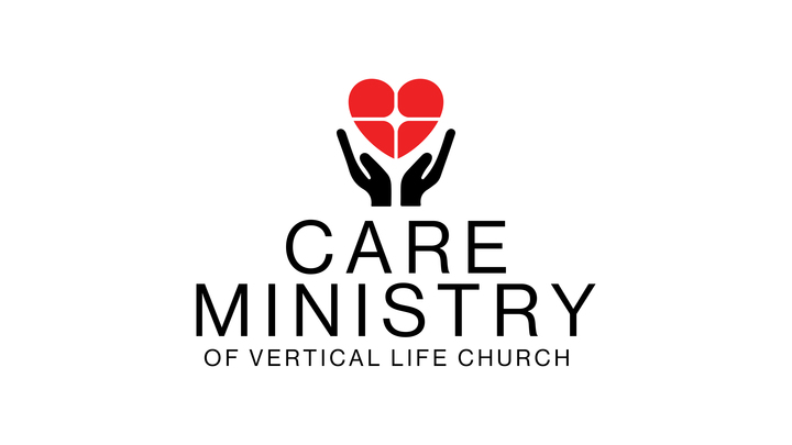 Care Ministry - VERTICAL LIFE CHURCH