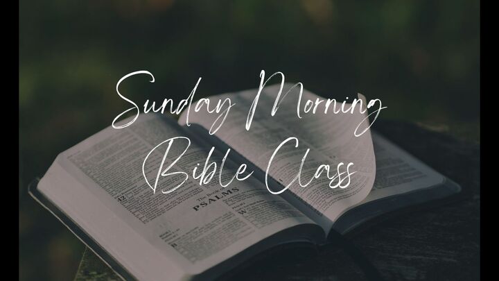 Sunday Morning Bible Class - Hope Christian Church Augusta