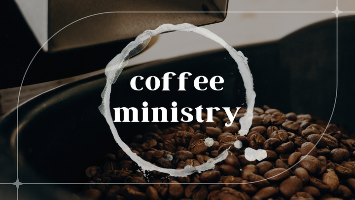 Coffee Ministry - Rising Sun Church of Christ