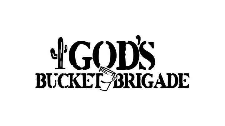 MISSIONS: God's Bucket Brigade - Oro Valley Church of the Nazarene