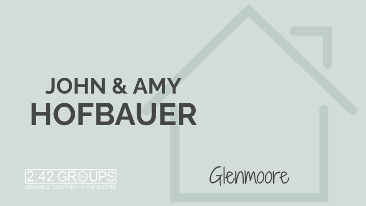 LG - John & Amy Hofbauer - East Brandywine Baptist Church