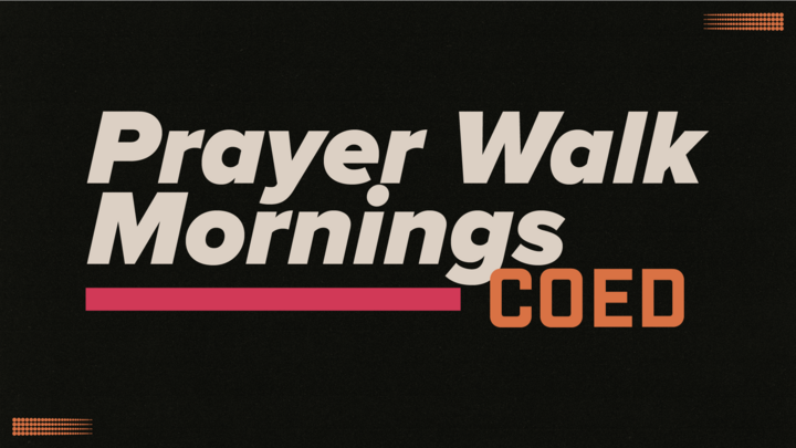 Prayer Walk Mornings - Cross Mountain Church