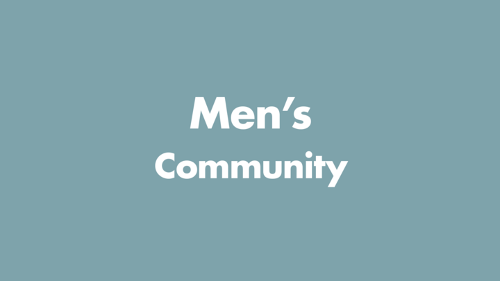 Men's Community - Westminster Chapel