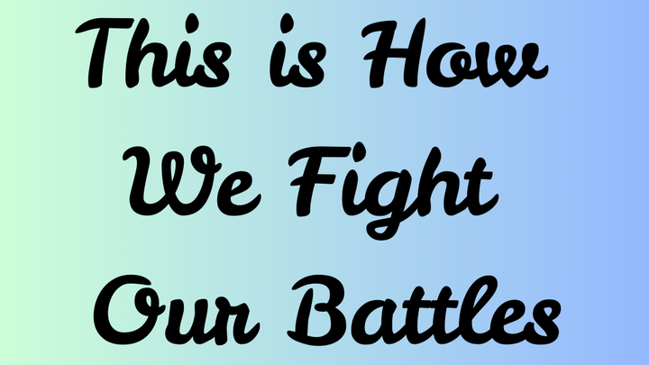 This Is How We Fight Our Battles Class - Grace Woodlands