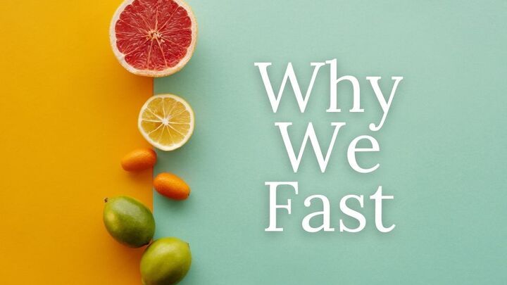 Why We Fast - Women - Lakemount Worship Centre