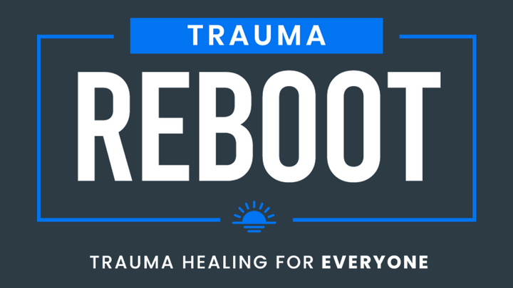 Trauma Reboot | Riverside - Harvest Christian Fellowship