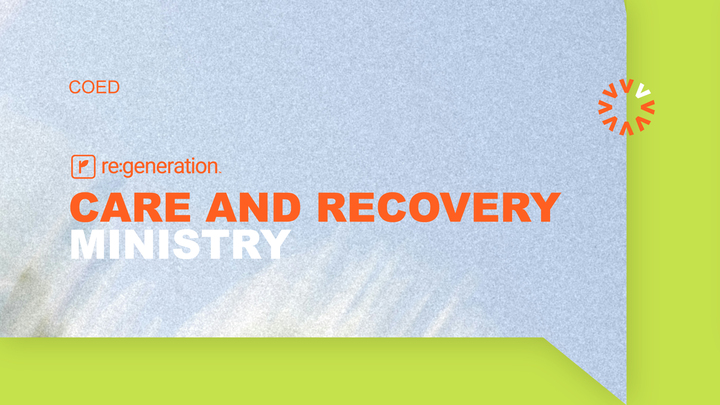 Re:generation - Care and Recovery Ministry - Spring Hills Church