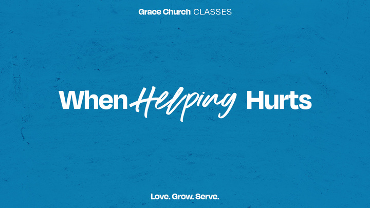 When Helping Hurts: How to Alleviate Poverty Without Hurting the Poor ...