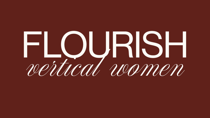 Flourish (Vertical Women) - Vertical Church