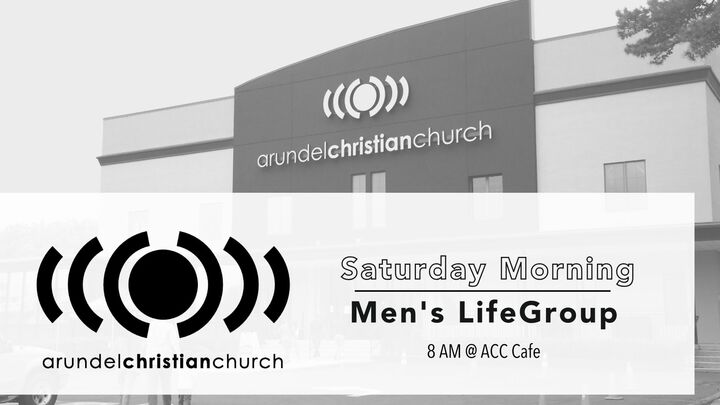 LifeGroups - Arundel Christian Church